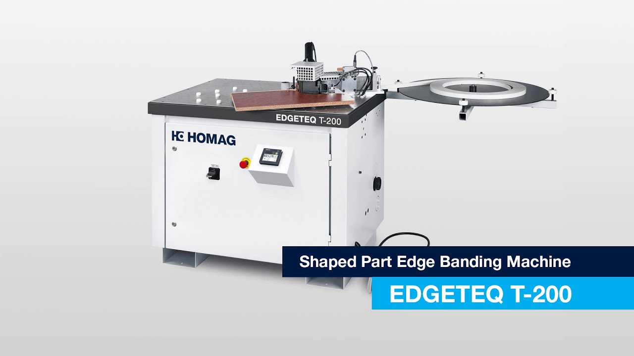 Efficiently Enhance Edges with the EDGETEQ T-200 Edge Banding Machine ...